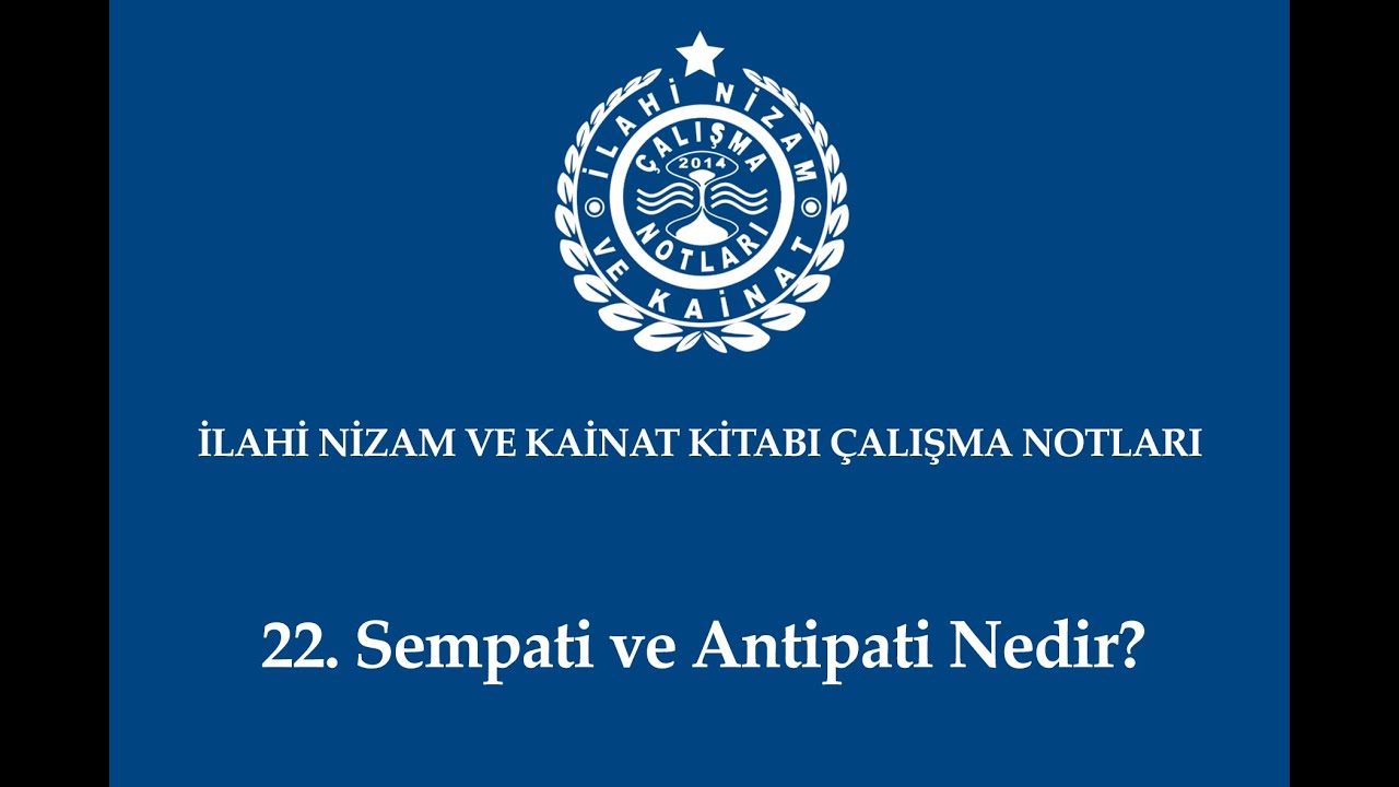 22. Sempati ve Antipati Nedir? - YouTube