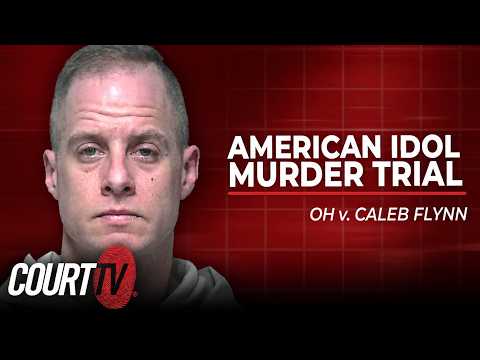 LIVE: American Idol Murder Trial - Day 4 | OH v. Caleb Flynn