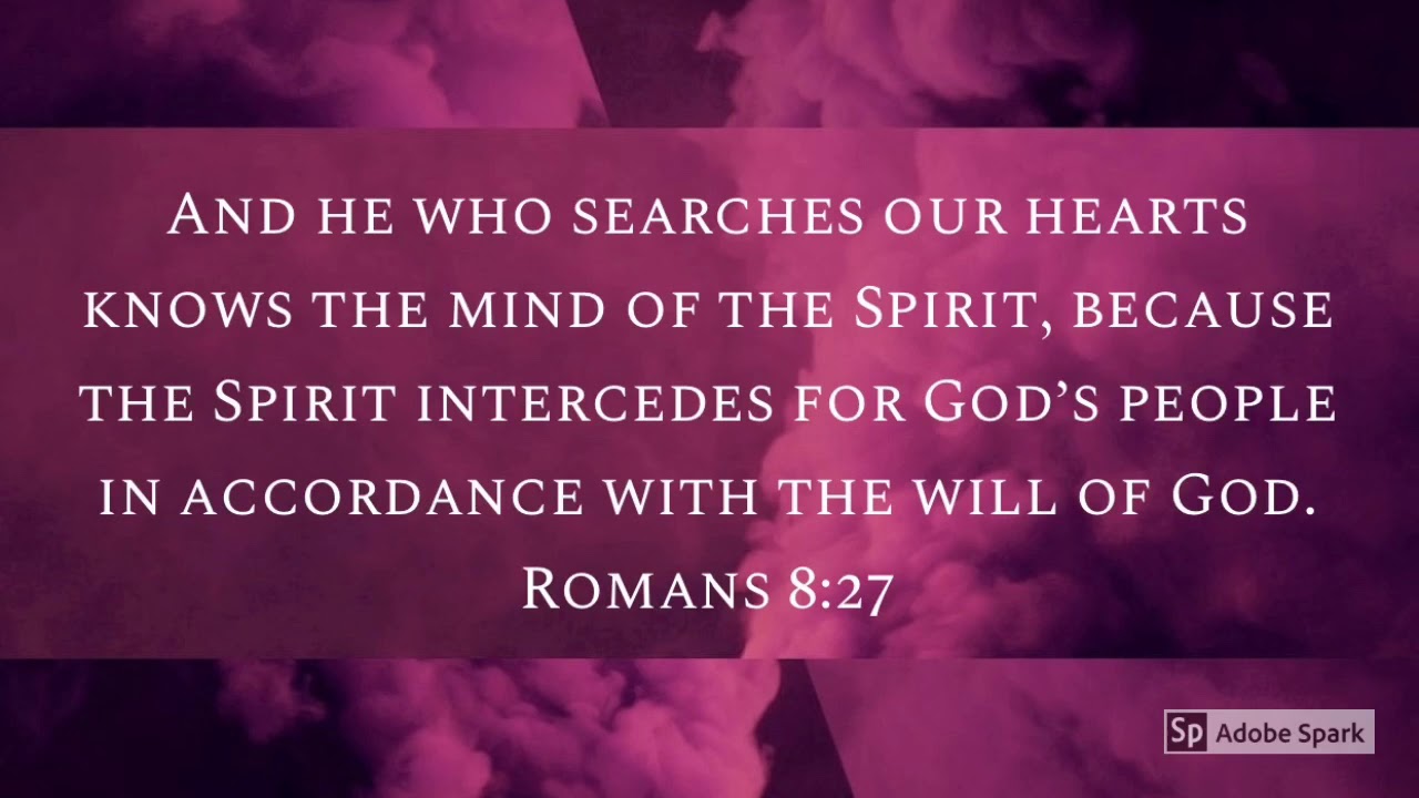 Romans 8:27 - YouTube