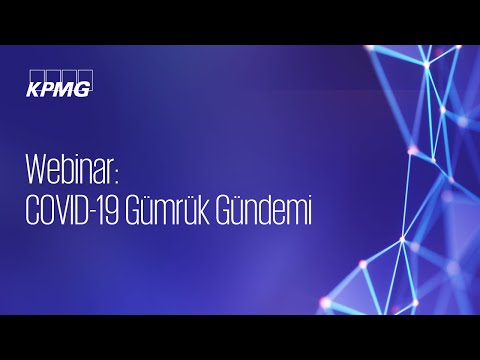 Webinar: COVID-19 Gümrük Gündemi