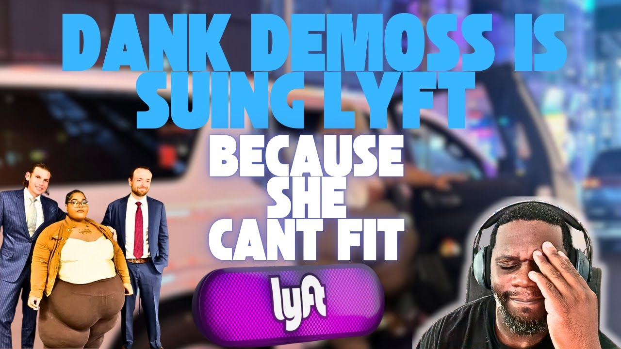 Dank Demoss Is Suing Lyft Because Driver Wouldn't Let Her Get In Their ...