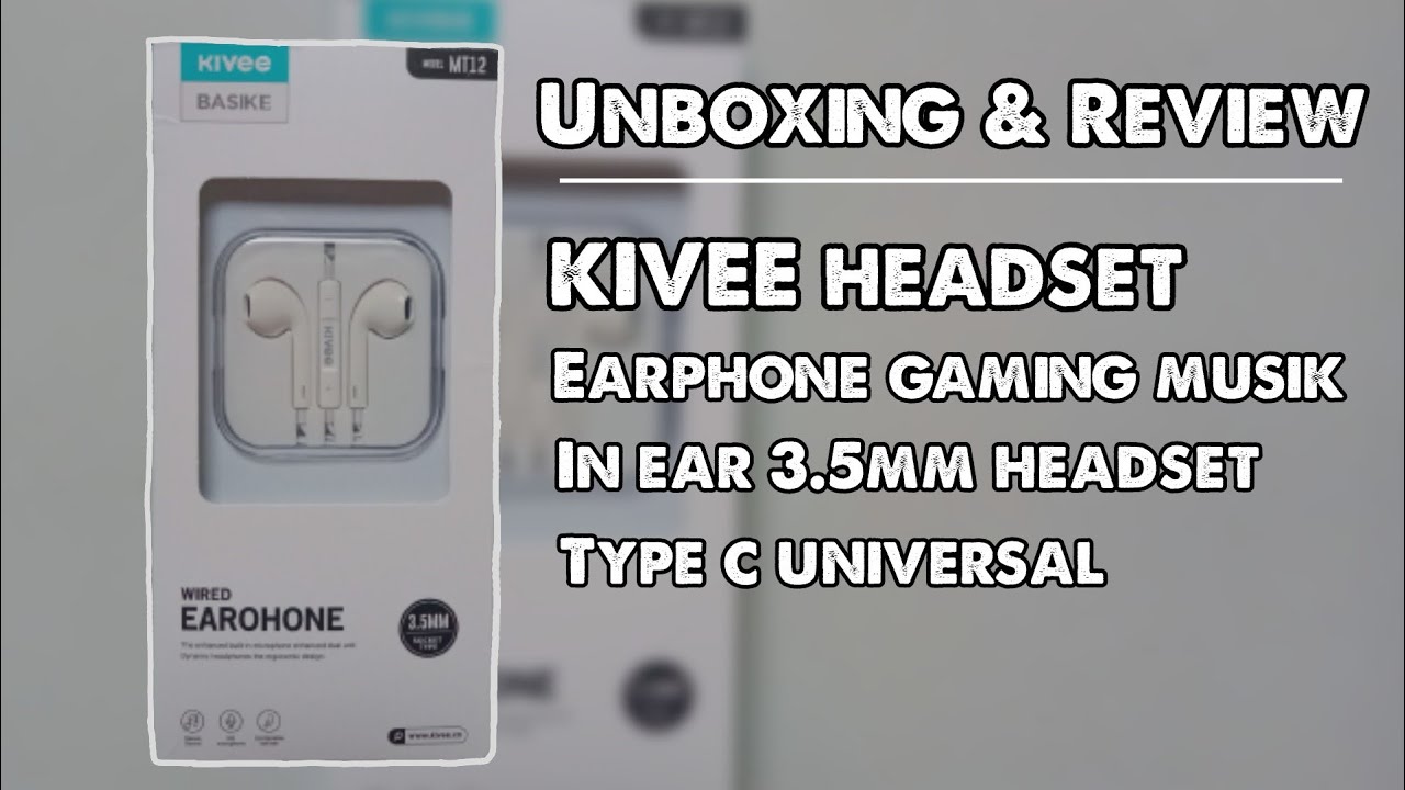 Unboxing KIVEE Headset Earphone Gaming Musik - YouTube