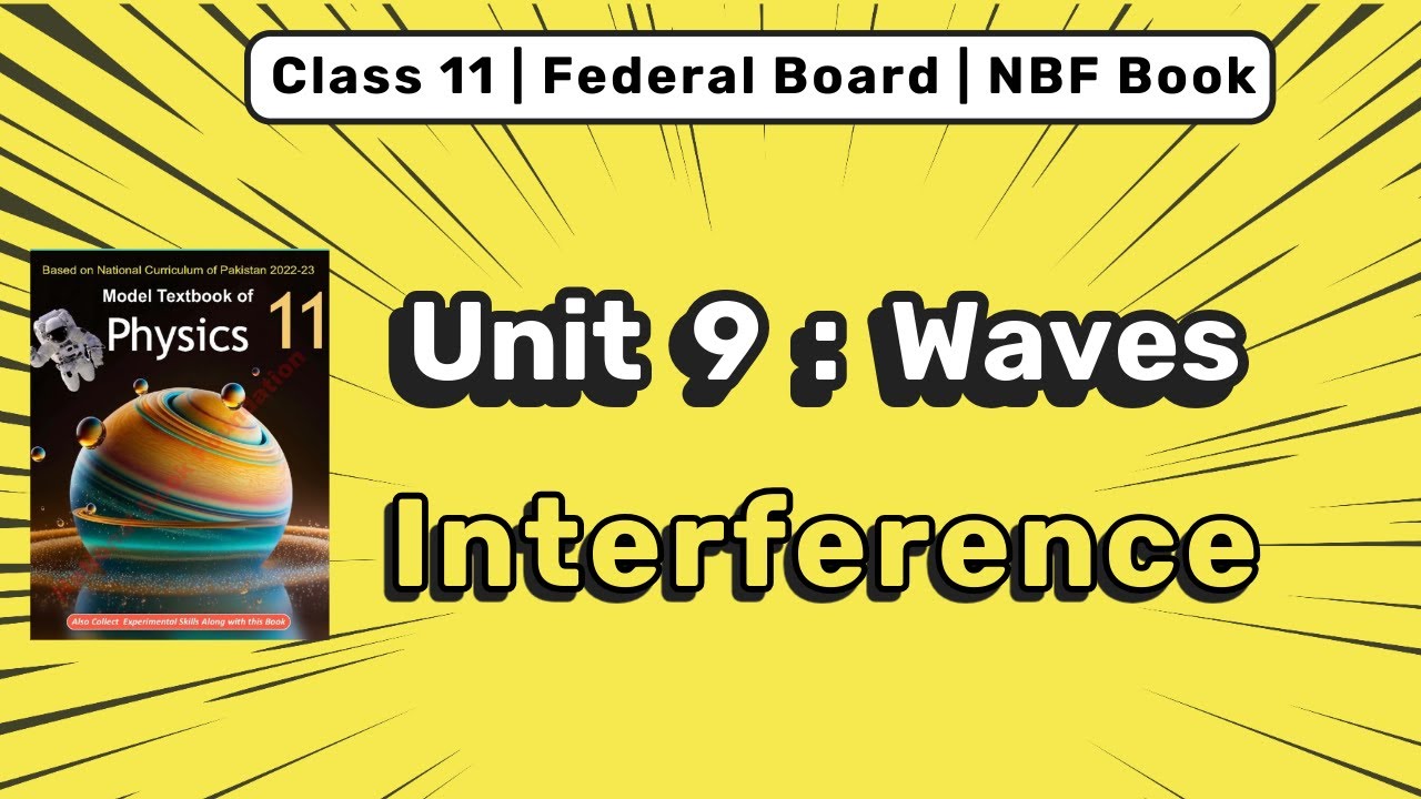 Interference of Waves | Class 11 Physics Unit 9 NBF Book | FBISE - YouTube