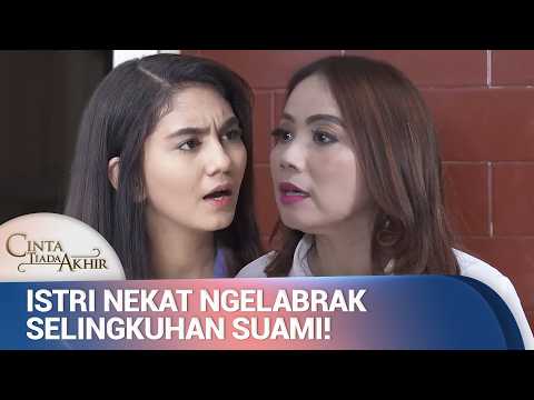 Istri Nekat Intip-intip Suami Selingkuh! | Cinta Tiada Akhir Eps 13 FULL