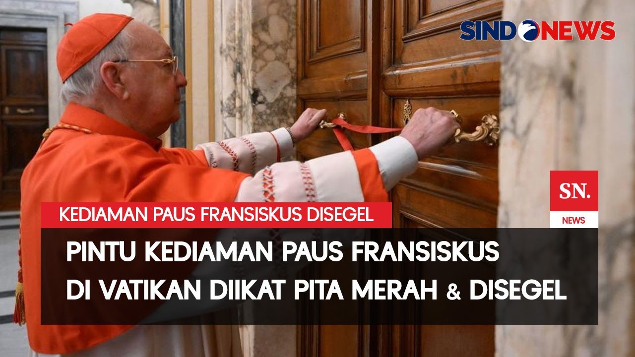 FULL Kediaman Paus Fransiskus Disegel, Tanda Masa Berkabung Dimulai ...