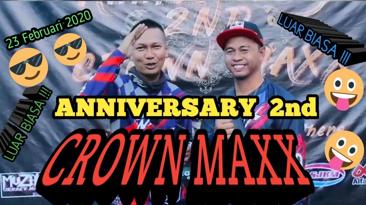 Anniversary ke 2 Crown Maxx (CROWN MAXX, LUAR BIASA) - YouTube