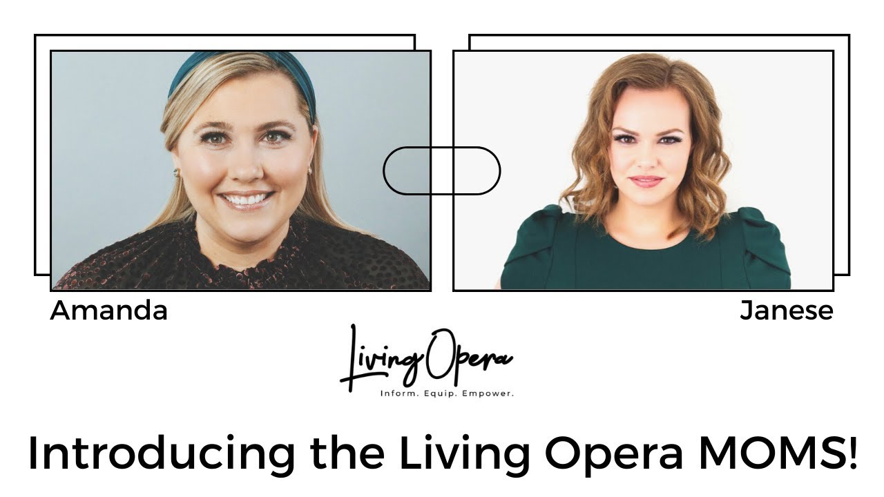 Introducing the Living Opera Moms: featuring Amanda Kendrick and Janese ...