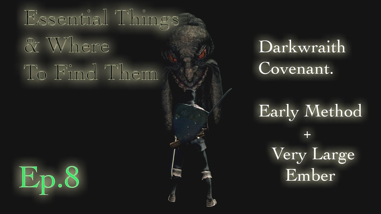 Dark Souls Remastered - Darkwraith (Early Method) - Essential Things ...