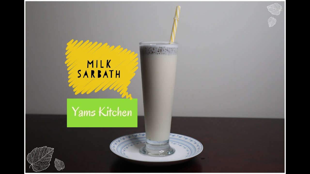Milk Sarbath || Paal Sarbath || Yams Kitchen - YouTube