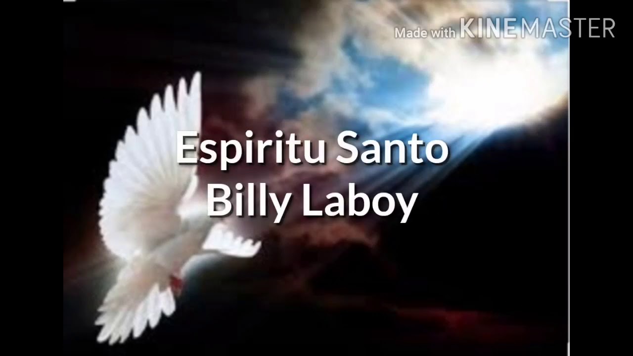 Espiritu Santo Billy Laboy Letra - YouTube