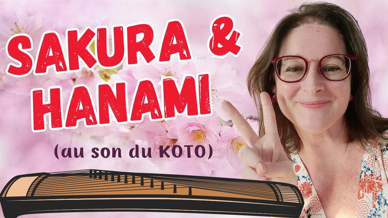 DÉCOUVRIR LE JAPON : SAKURA ET HANAMI AU SON DE LA MUSIQUE ...
