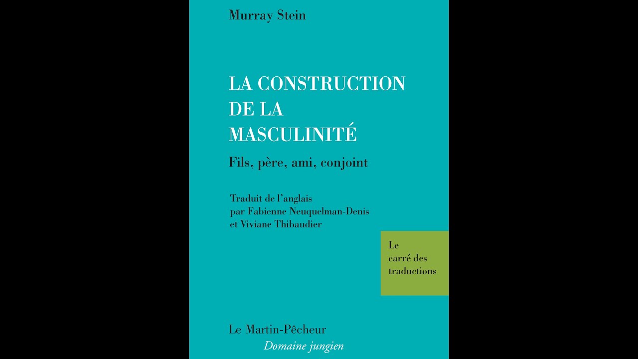 Murray Stein - La Construction de la Masculinité - YouTube