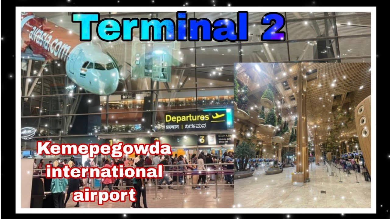 Inside Bengaluru international airport's new Terminal 2|Kempegowda ...