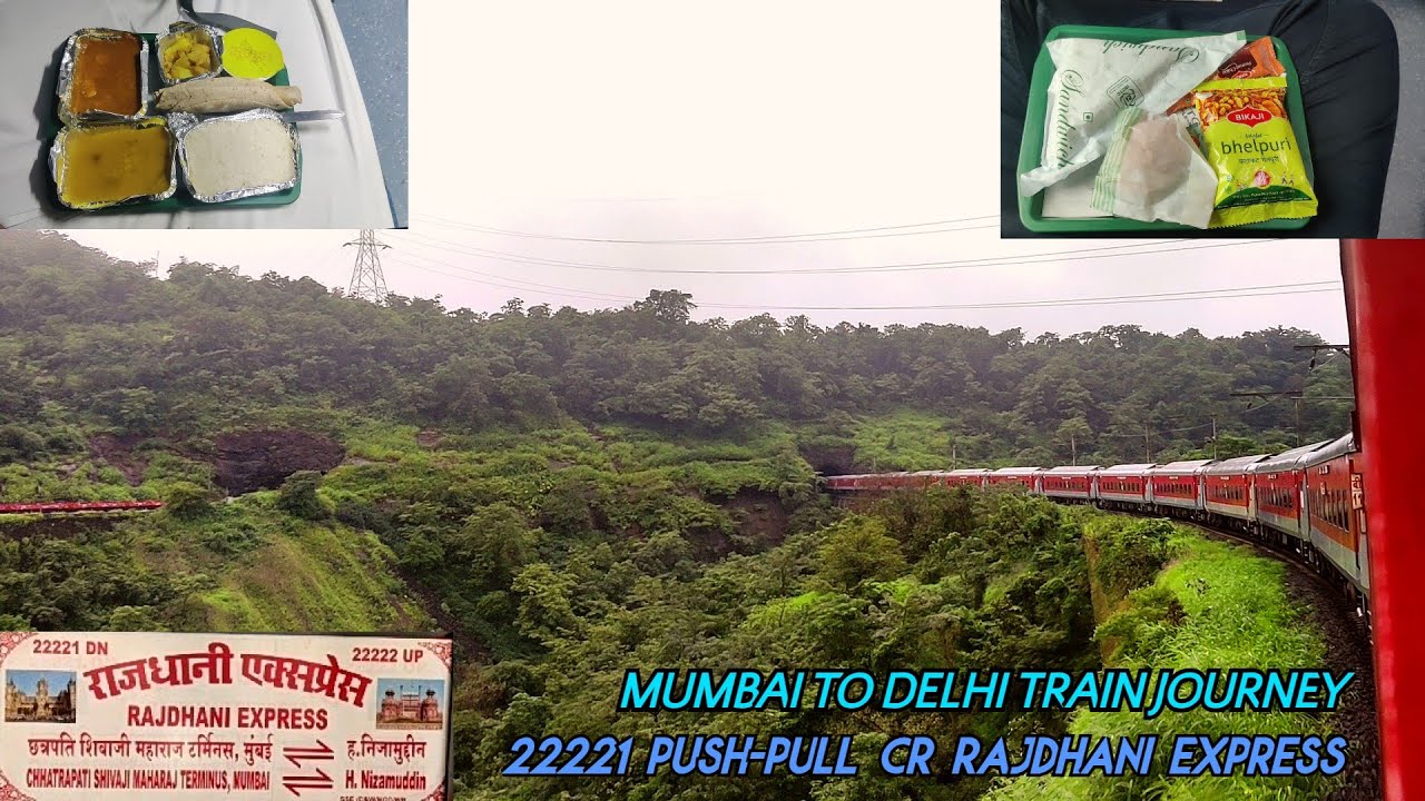 Mumbai to Delhi Train Journey by 22221 CR Pushpull Rajdhani | High ...