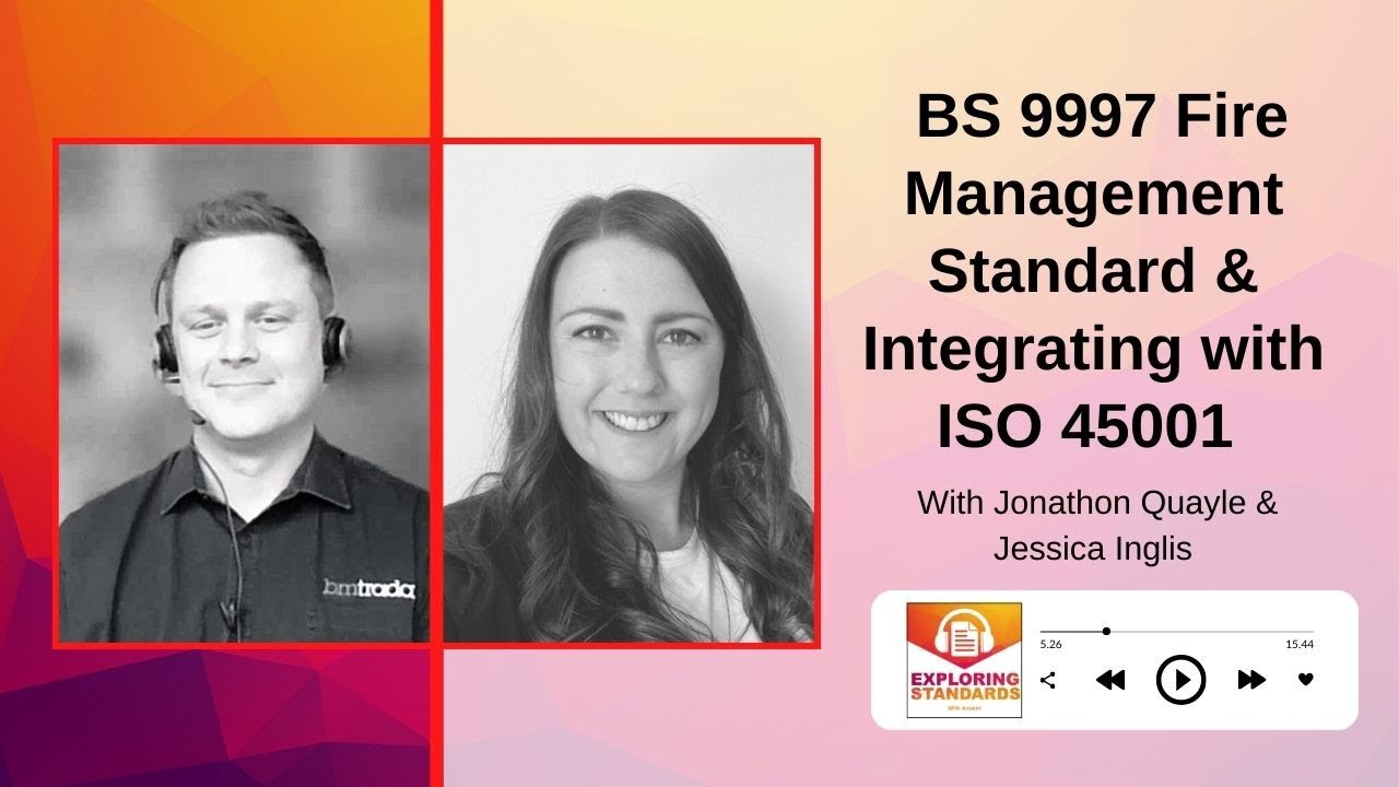 BS 9997 Fire Risk Management System & Integrating with ISO 45001 with ...