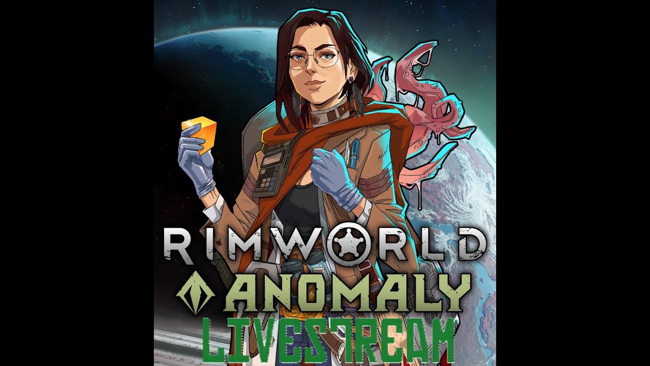 Rimworld Anomaly Dlc Twitch Stream - YouTube