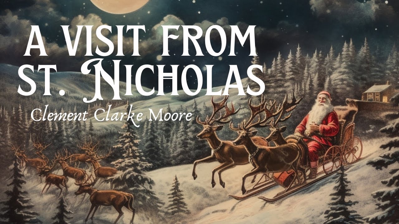 A Visit From Saint Nicholas - YouTube