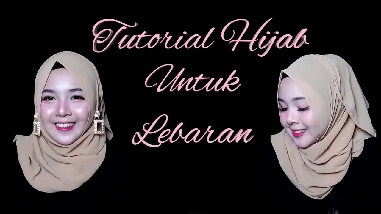 Tutorial Hijab Untuk Lebaran Paling Simpel bagi Pemula - YouTube