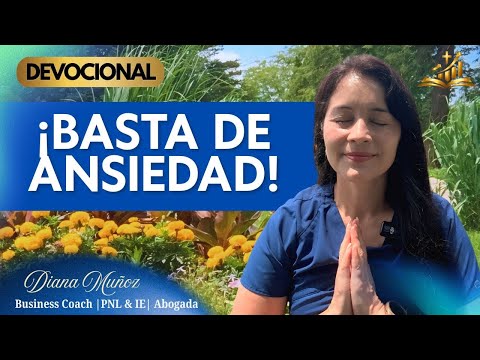¿Cómo vencer la ansiedad según la Biblia? | Diana Muñoz| Devocional