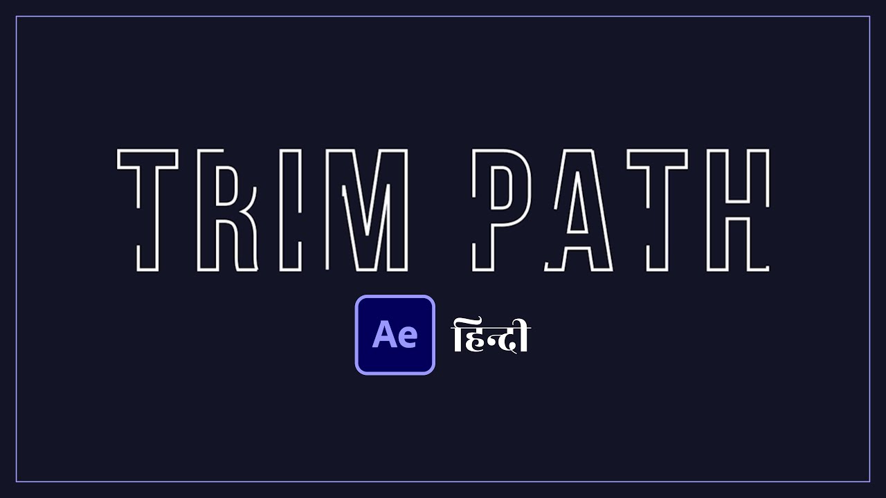 TRIM PATHS ANIMATION on TEXT in Adobe After Effects - Hindi Tutorial ...