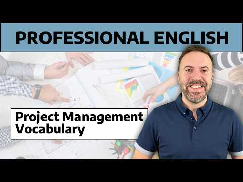 40+ Vocabulary & Phrases For Project Management | Business English