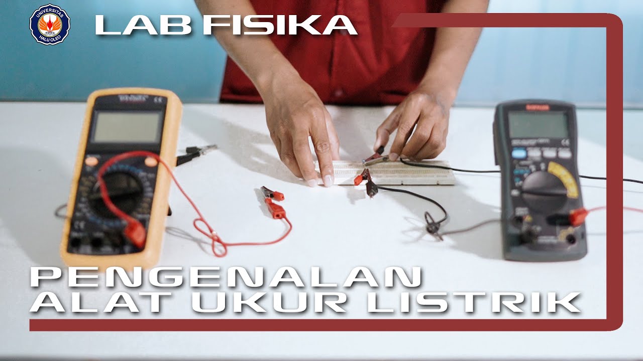 Pengenalan Alat Ukur Listrik Dan Komponen Listrik | Praktikum Fisika ...
