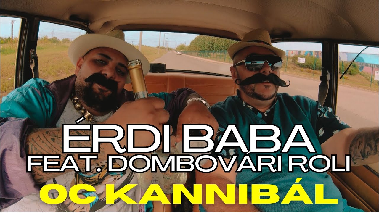 Érdi Baba x Dombovári Roli - OC Kannibál - YouTube