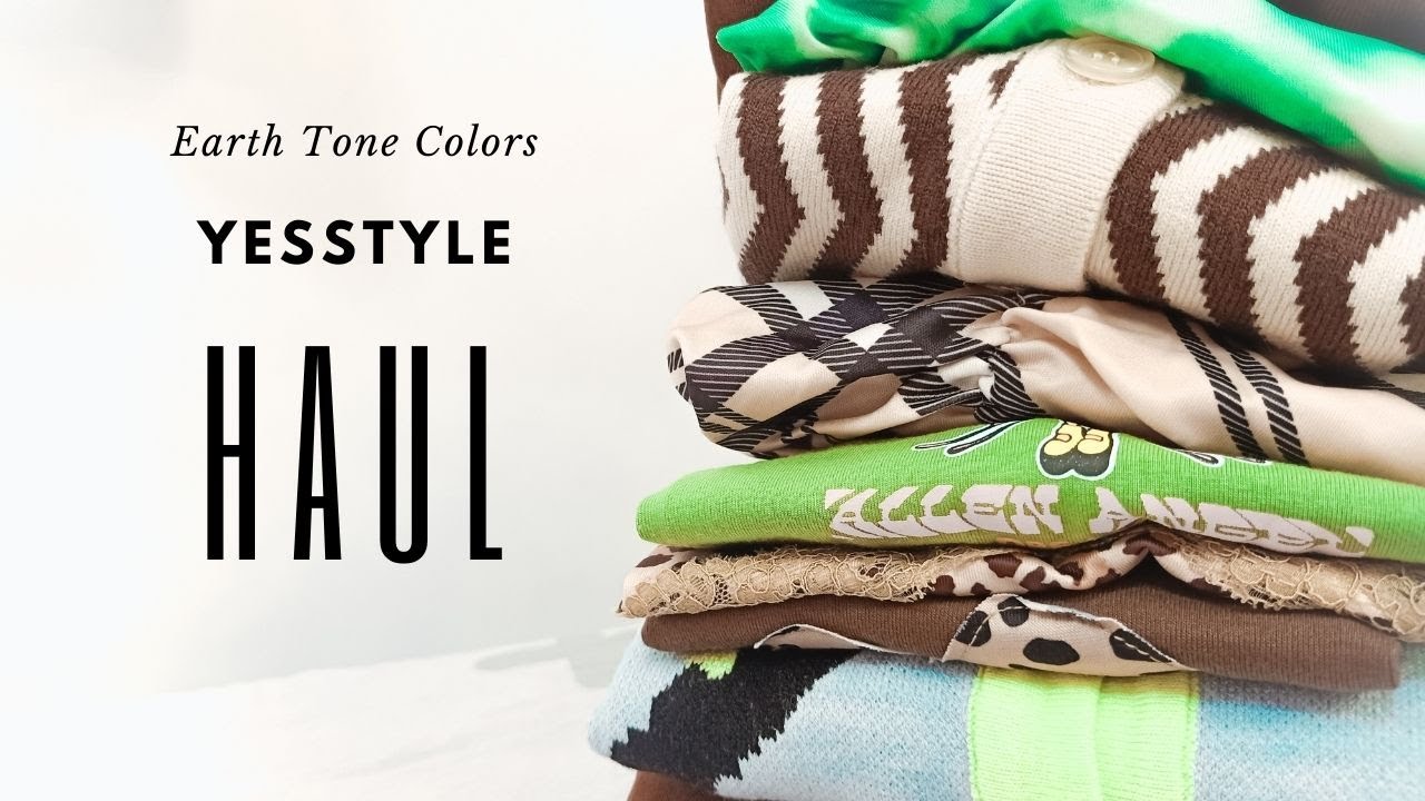 Yesstyle Haul Ft Earth Tone Colors Notyownice Youtube