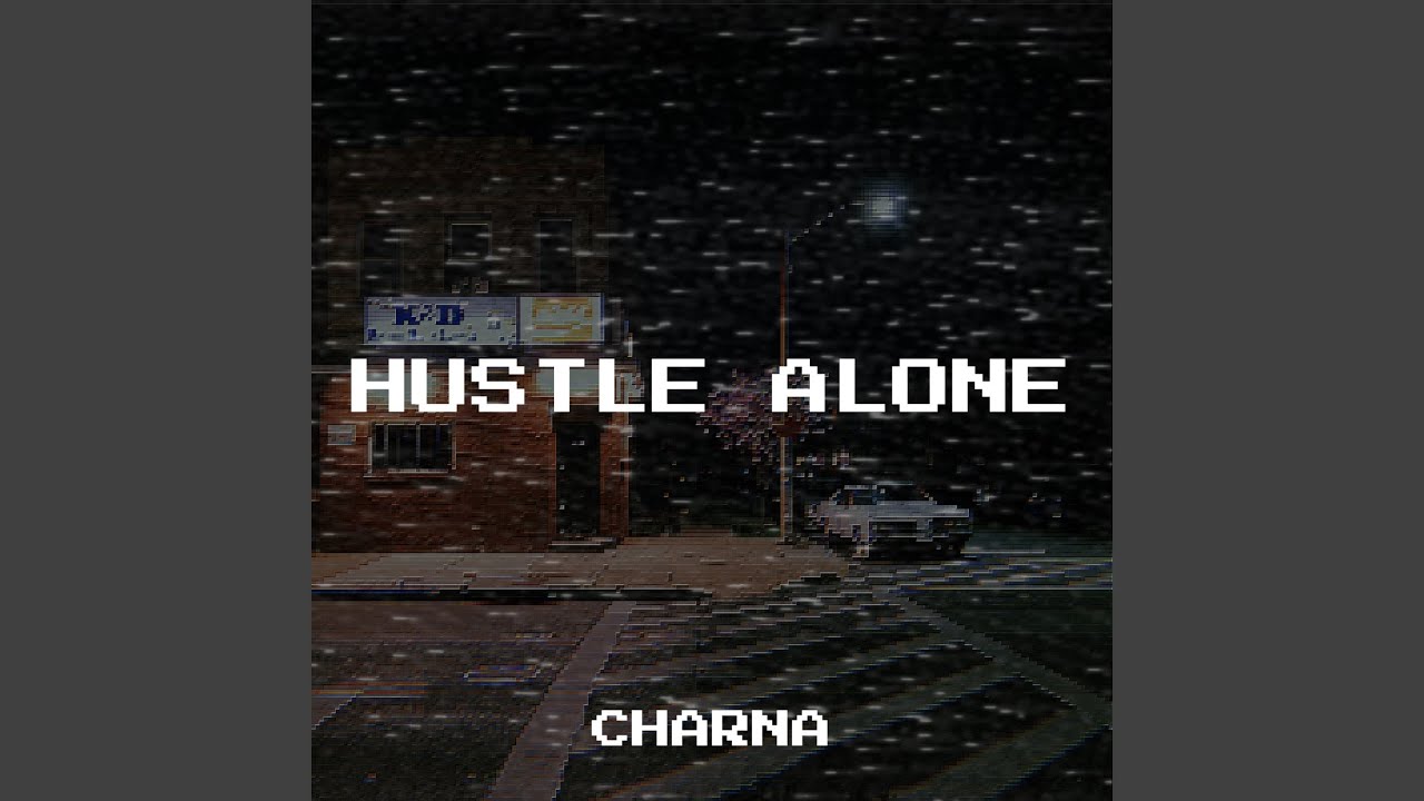Hustle Alone - YouTube