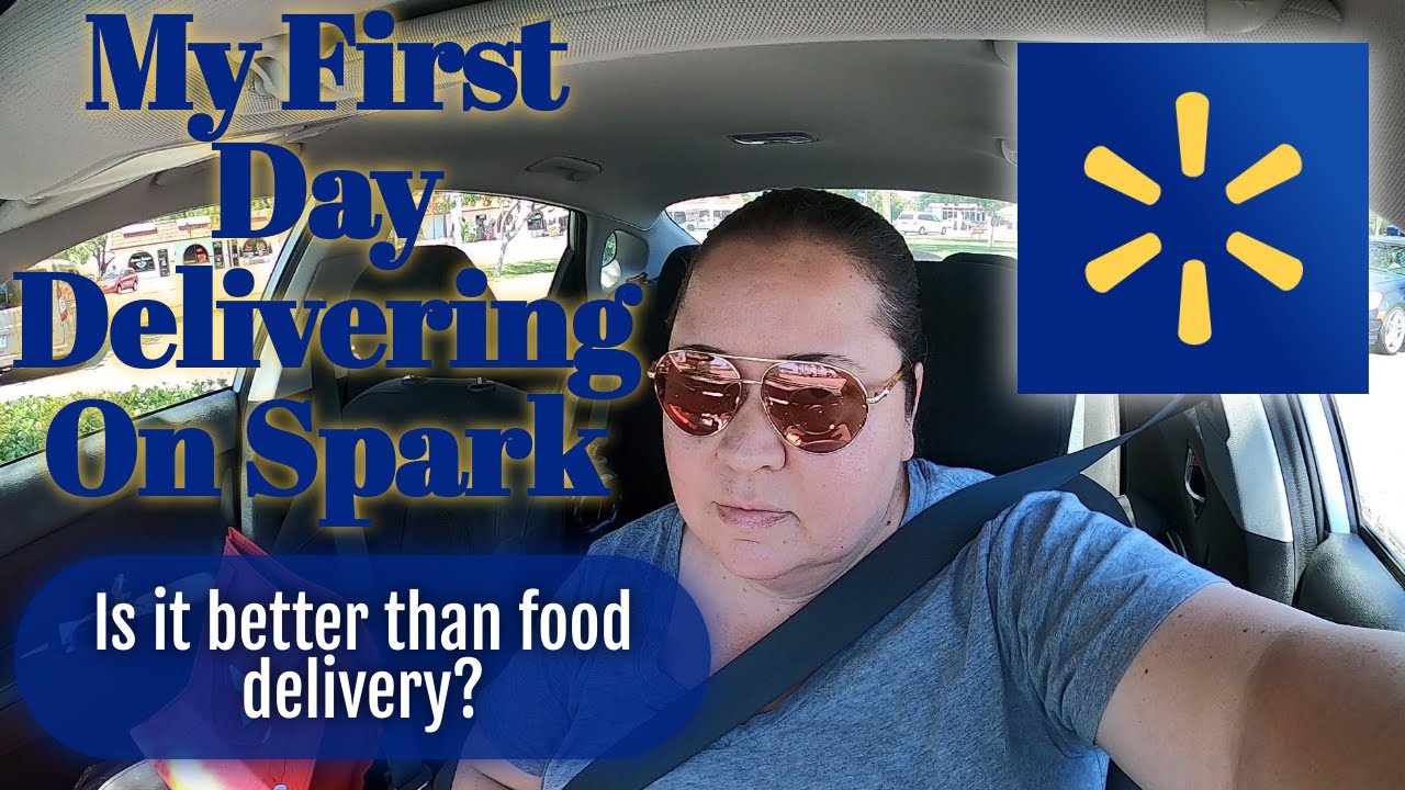 MY FIRST DAY DELIVERING FOR SPARK | WALMART SPARK DELIVERY - YouTube