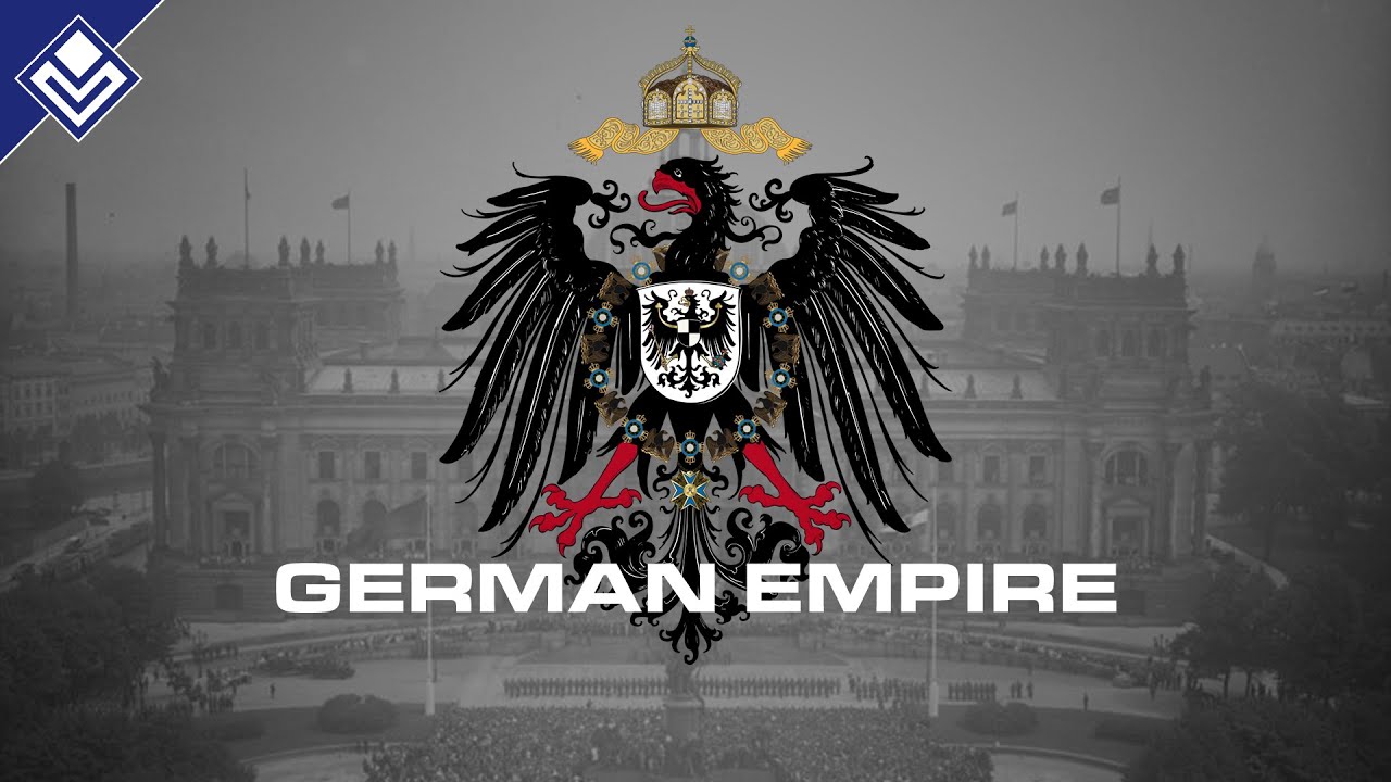 The German Empire | Kaiserreich: Legacy of the Weltkrieg - YouTube