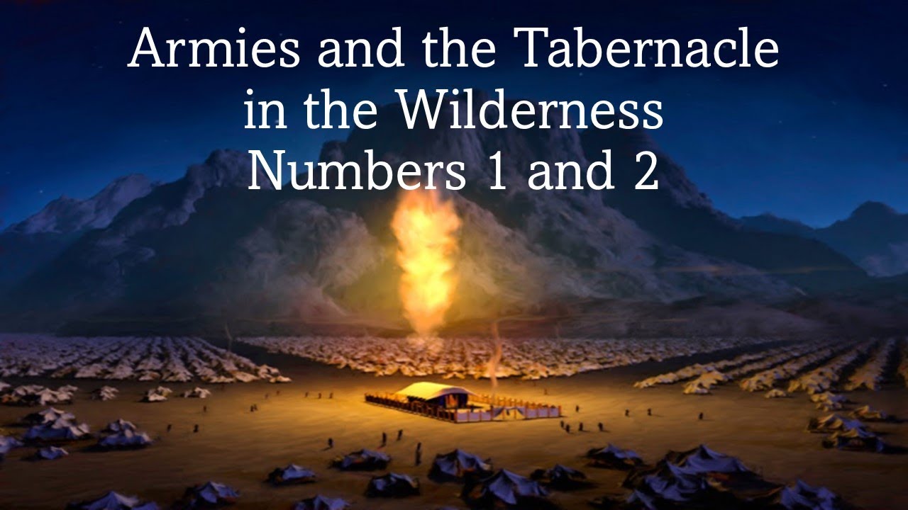 Armies and the Tabernacle in the Wilderness - Numbers 1 and 2 - YouTube