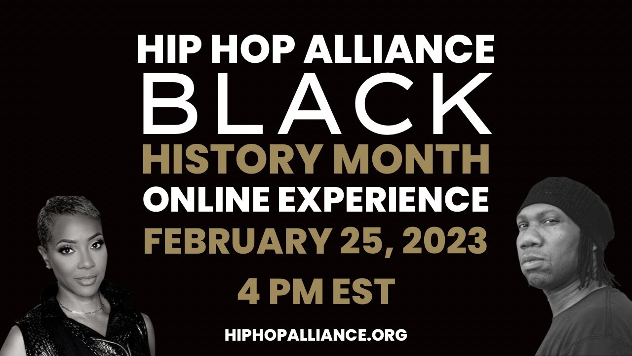 DON'T MISS THE HIP HOP ALLIANCE BLACK HISTORY MONTH ONLINE EXPERIENCE ...