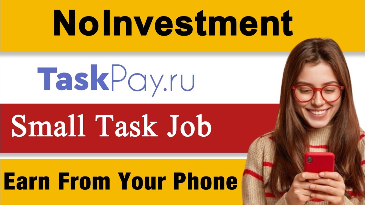 Earn Money By Doing Small Tasks | 🔥 New Site 🔥 | TaskPay.ru | Mazhar ...