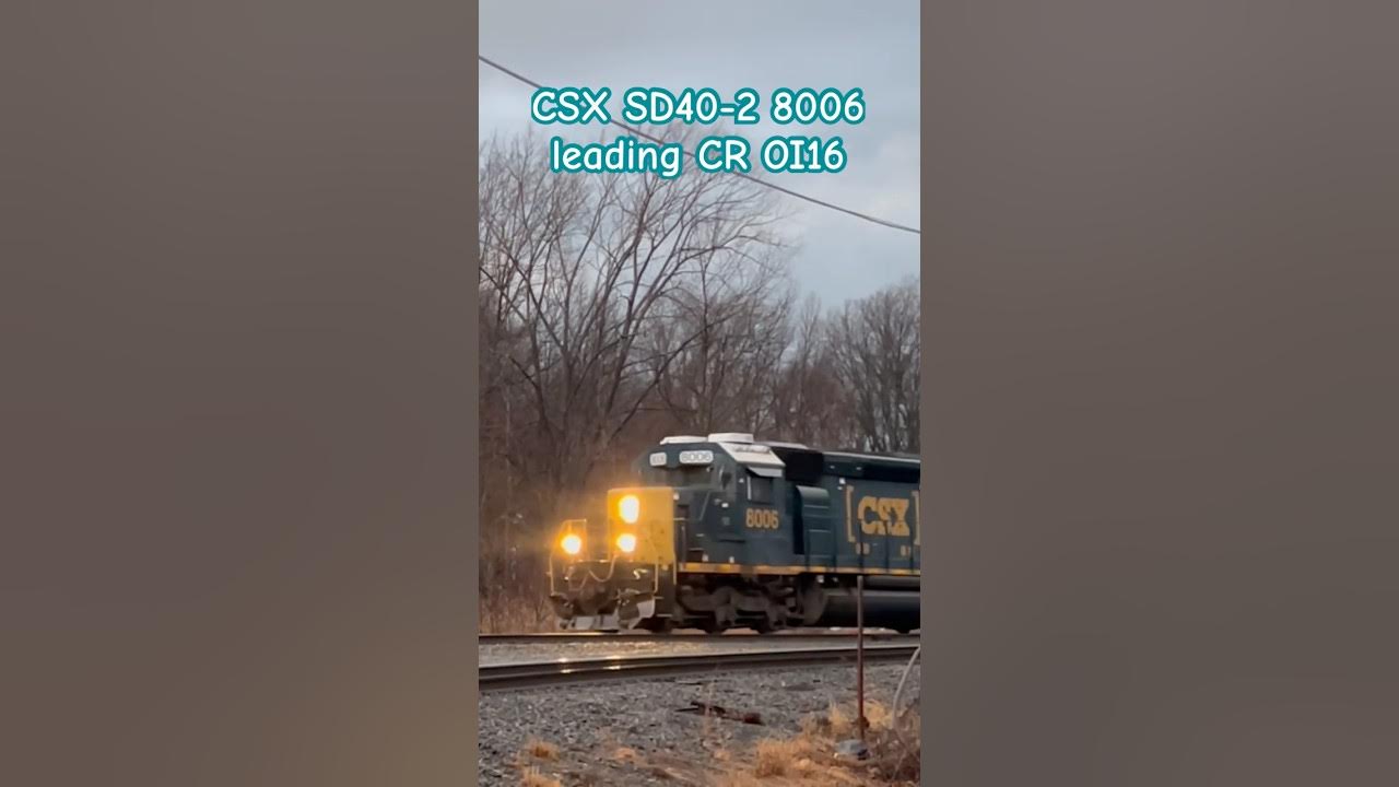 CSX SD40-2 8006 leading CR OI16 #emdtrain #csxtransportation - YouTube