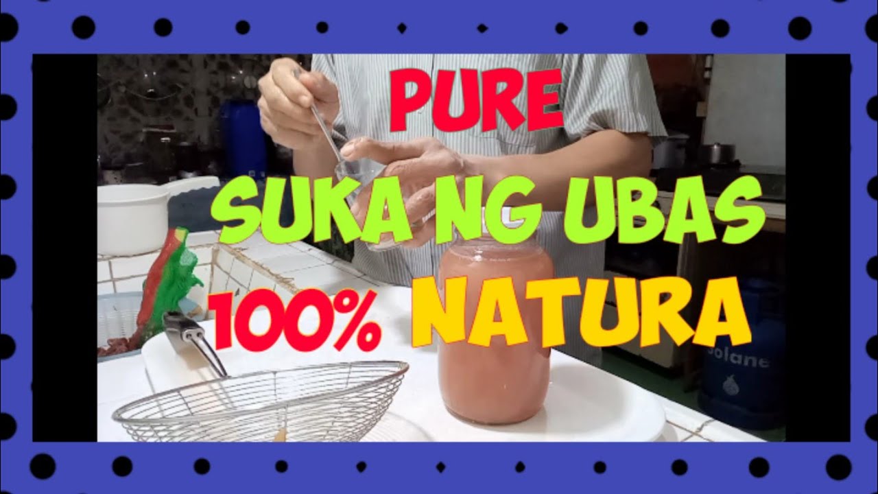 PURE SUKA NG UBAS 100% NATURAL - YouTube