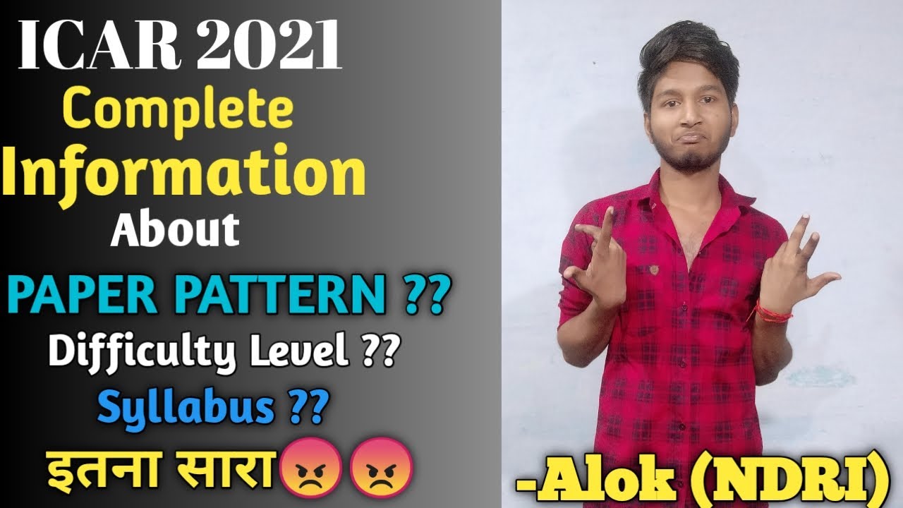 ICAR UG 2021 Paper Pattern, Difficulty level and Syllabus|| Detailed ...