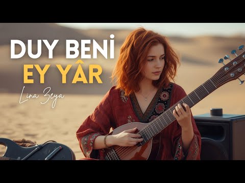 Duy Beni Ey Yar  - Lina Zeya (Offical Video)