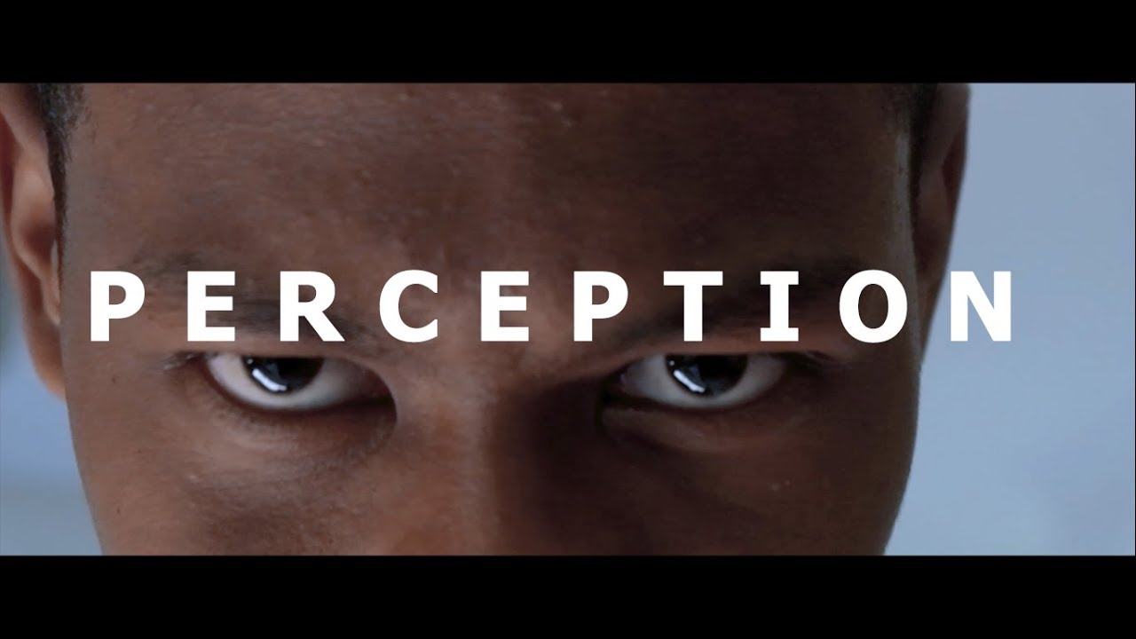 PERCEPTION (A Short Film by 1CXG) - YouTube