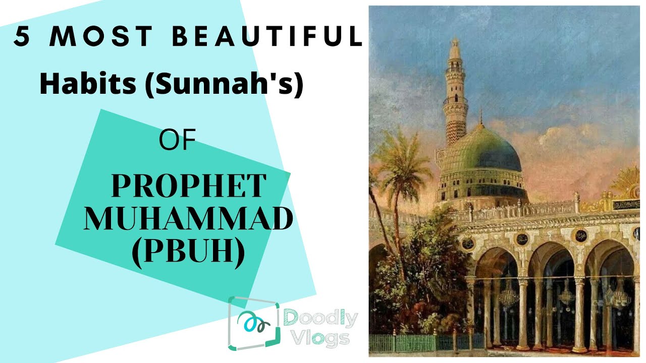 Beautiful Habits (Sunnah's) of Prophet Muhammad PBUP | Doodle Animated ...