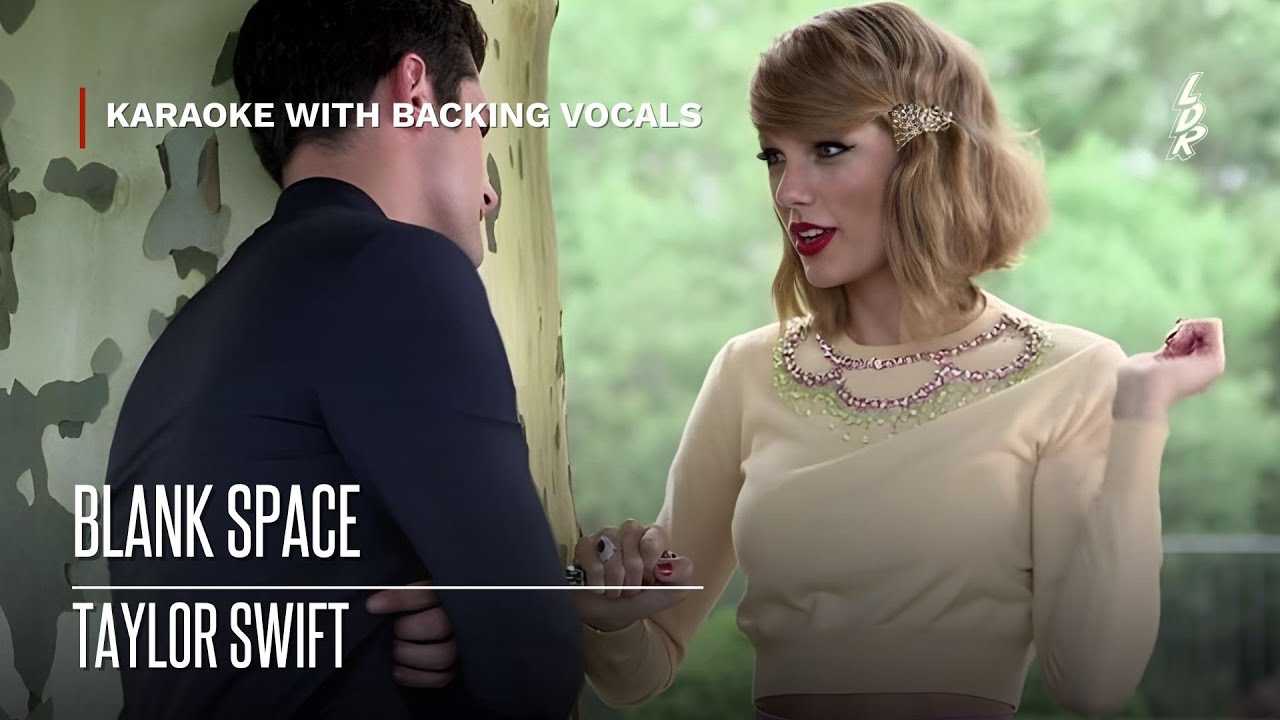 Taylor Swift - Blank Space (Karaoke with backing vocals) |Lyrics| - YouTube