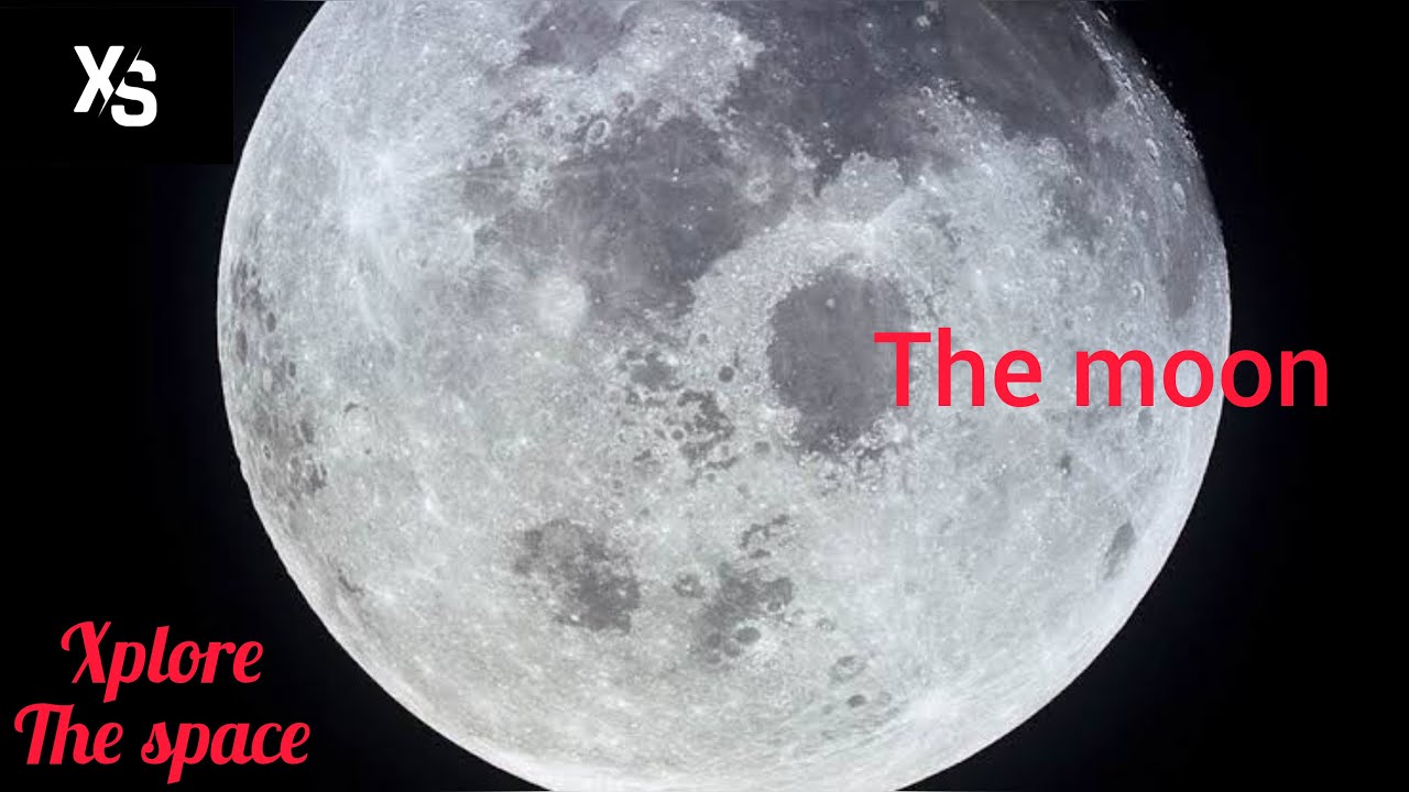 the moon||explore the moon||xplore the space - YouTube