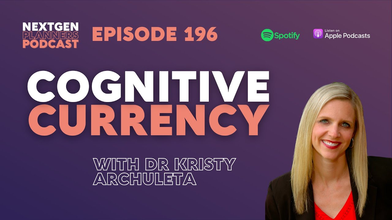 Cognitive Currency with Dr Kristy Archuleta | Episode 196 | NextGen ...