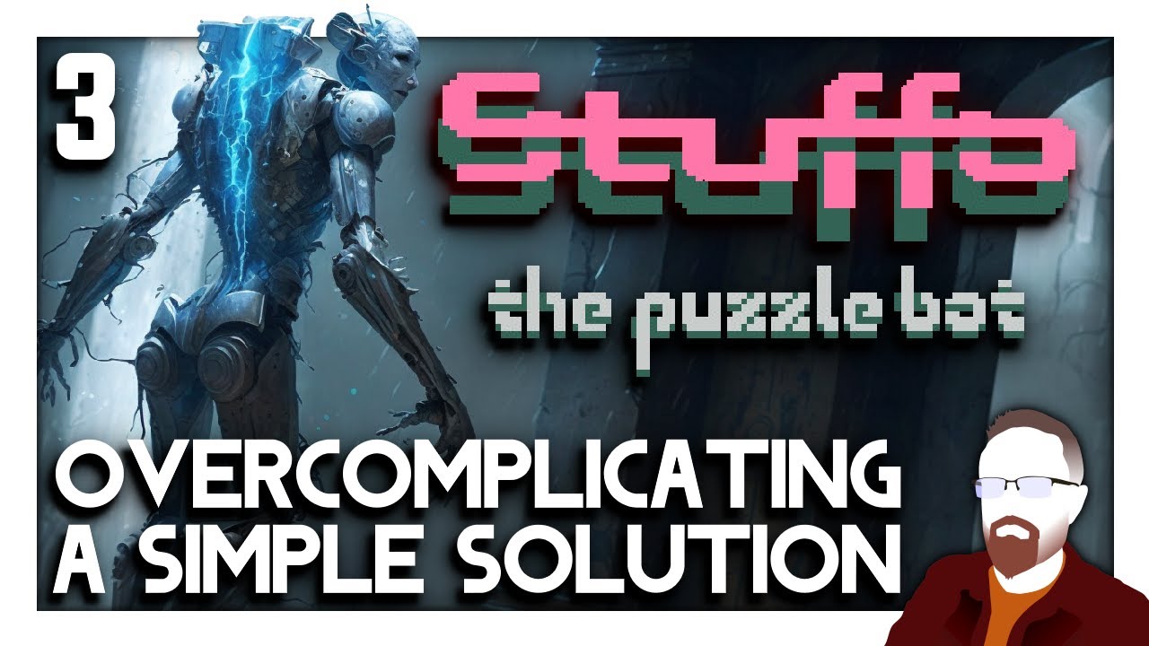 Stuffo the Puzzle Bot — Part 3 — Overcomplicating a Simple Solution - YouTube