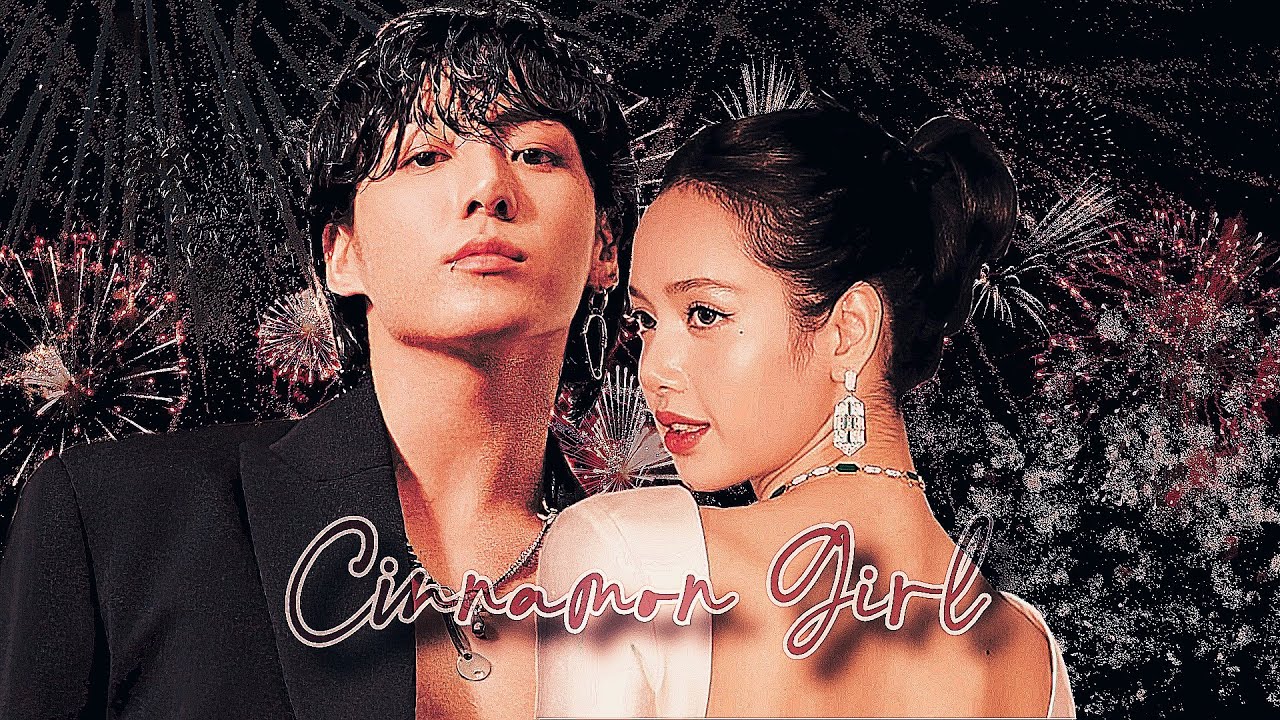 jungkook ⚬ lisa - cinnamon girl - YouTube