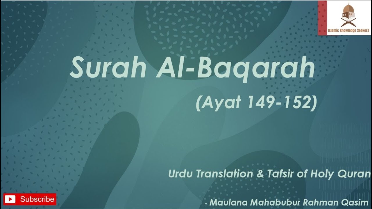 Surah Al Baqarah (Ayat 149 -152) - YouTube