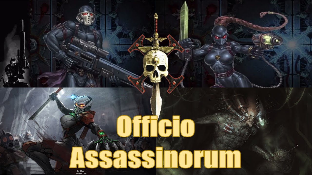 Warhammer40k. Facciones: Officio Assassinorum - YouTube