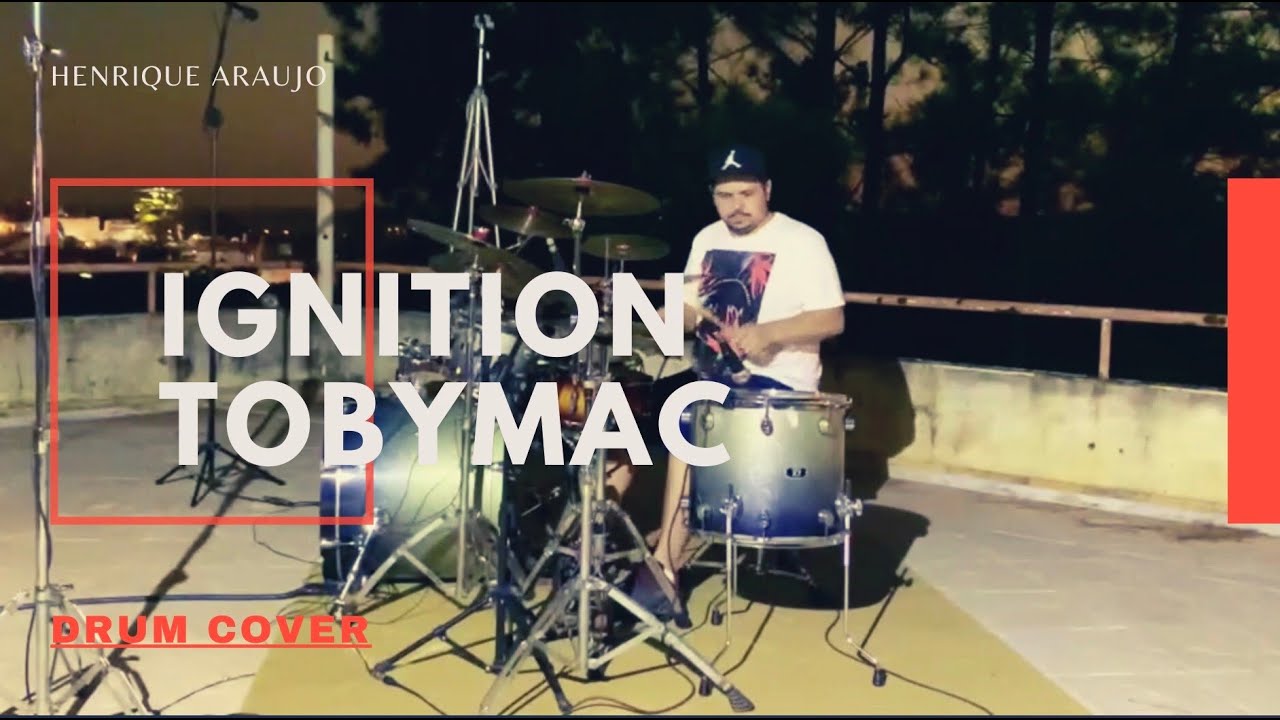 Henrique Araujo - IGNITION - TobyMac ( DRUM COVER ) - YouTube