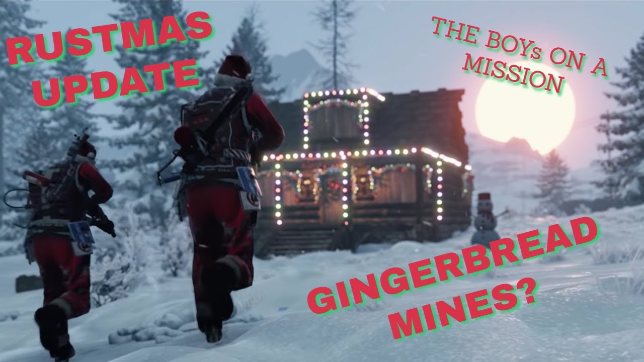 RUSTMAS UPDATE!!!! || NEW GINGERBREAD MINES!!! || Road To 1K Subs!! || NEW ALERT!! - YouTube