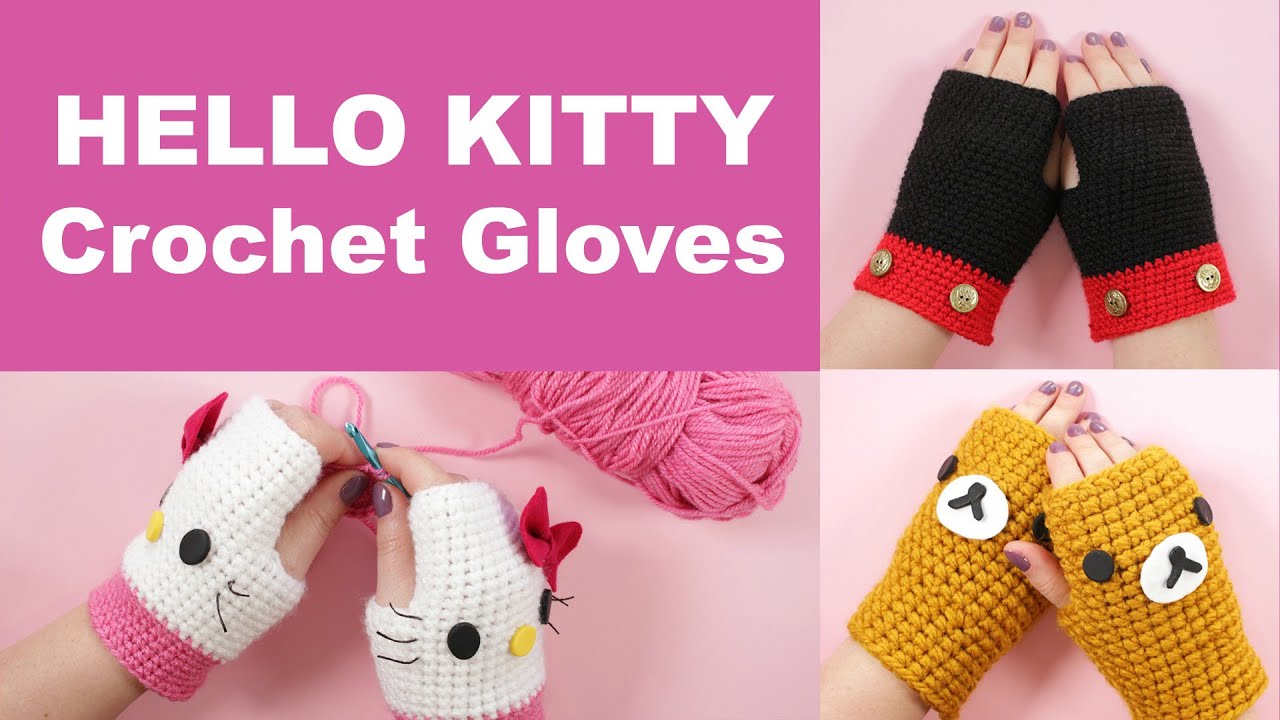 DIY Crochet Gloves | Hello Kitty Gloves | Beginners Crochet Tutorial ...
